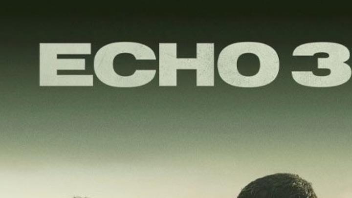 دانلود سریال اکو 3 Echo 3 2022قسمت 2 زیرنویس فارسی چسبیده فیلم سینمایی روز جهان